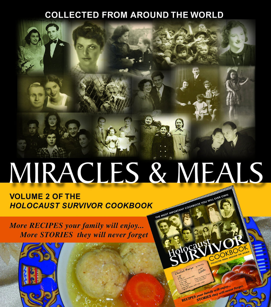 Miracles and Meals: The Holocaust Survivor Cookbook – United States ...