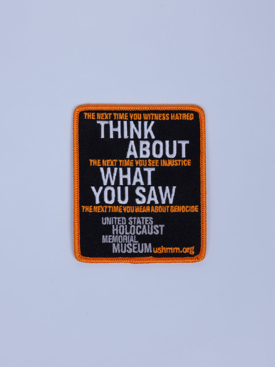 "Think About What You Saw" Patch – United States Holocaust Memorial ...