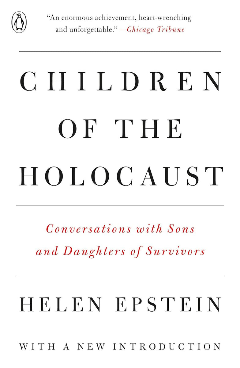 Children of the Holocaust: Conversations with Sons and Daughters of Su ...