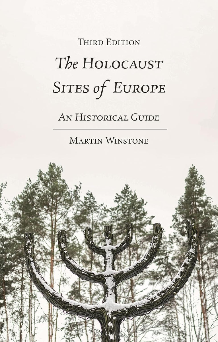 Holocaust Sites of Europe: An Historical Guide – United States ...