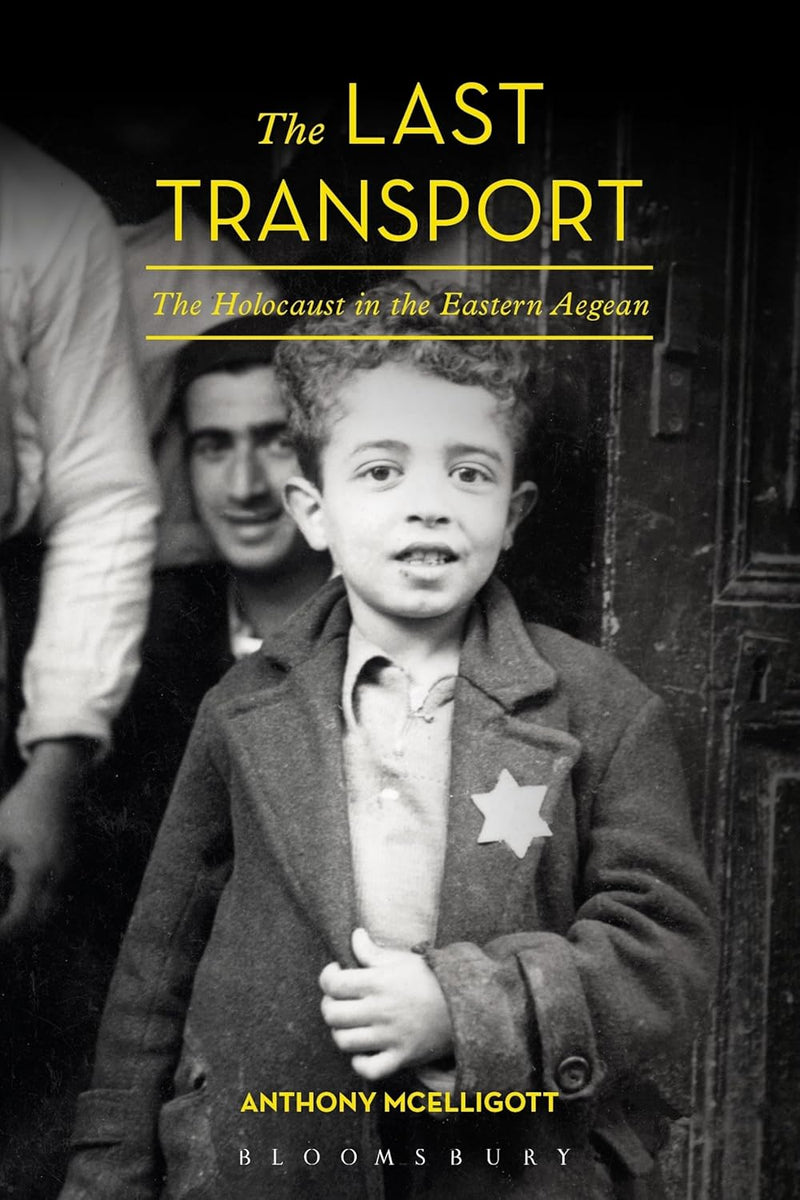 The Last Transport: The Holocaust in the Eastern Aegean – United States ...