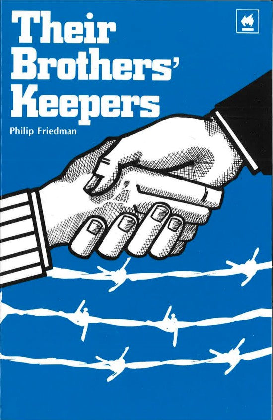 Their Brothers' Keepers: Righteous Gentiles and the Holocaust – United ...