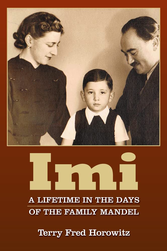 Imi: A Lifetime in the Days of Family Mandel – United States Holocaust ...