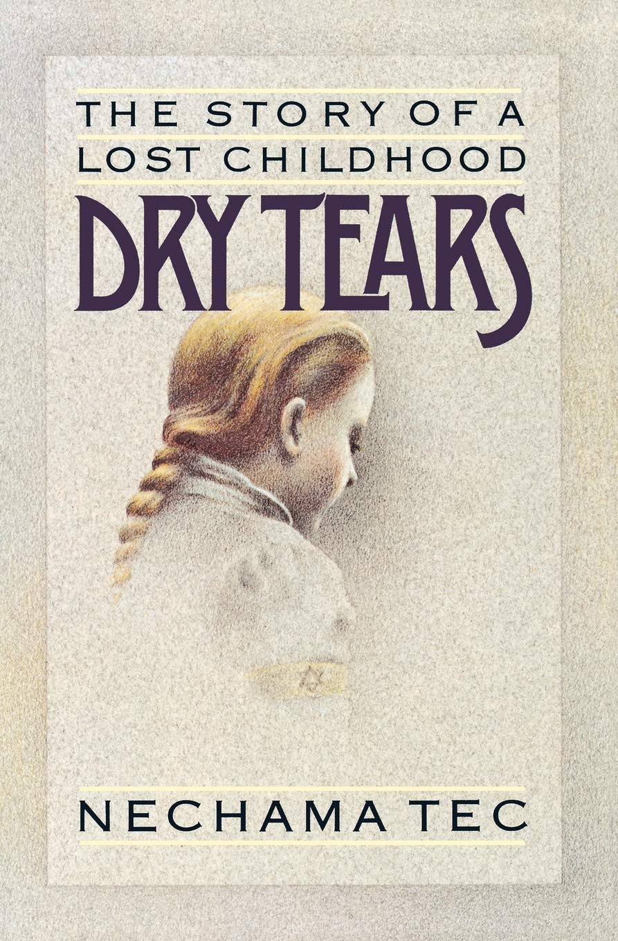 Dry Tears: The Story of a Lost Childhood – United States Holocaust ...