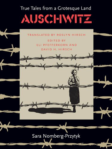 Auschwitz: True Tales From a Grotesque Land – United States Holocaust ...