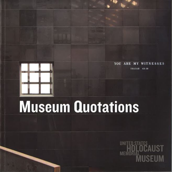 You Are My Witnesses: Selected Quotations at the United States Holocau ...