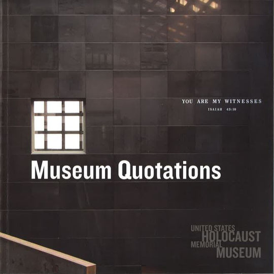 You are My Witnesses: Selected Quotations at the United States Holocau ...