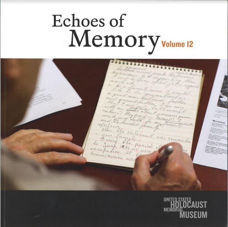 Echoes of Memory Volume 12 – United States Holocaust Memorial Museum ...